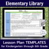 Elementary School Library Lesson Plan Templates | Mrs. J in the Library