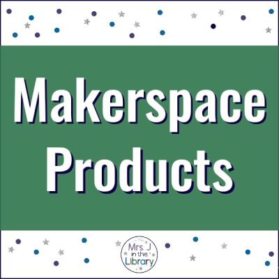 Makerspace & STEAM Archives | Mrs. J in the Library