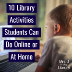 10 Virtual Library Activities for Students to Do at Home | Mrs. J in ...