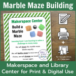 Marble Maze Building Makerspace Center | Mrs. J in the Library