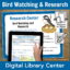 Bird Watching and Research Library Center (Digital) | Mrs. J in the Library